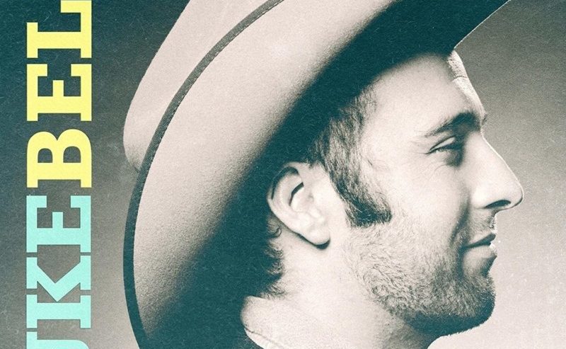Luke Bell’s 2016 Self-Titled Album Tops The Country Charts Just Days ...
