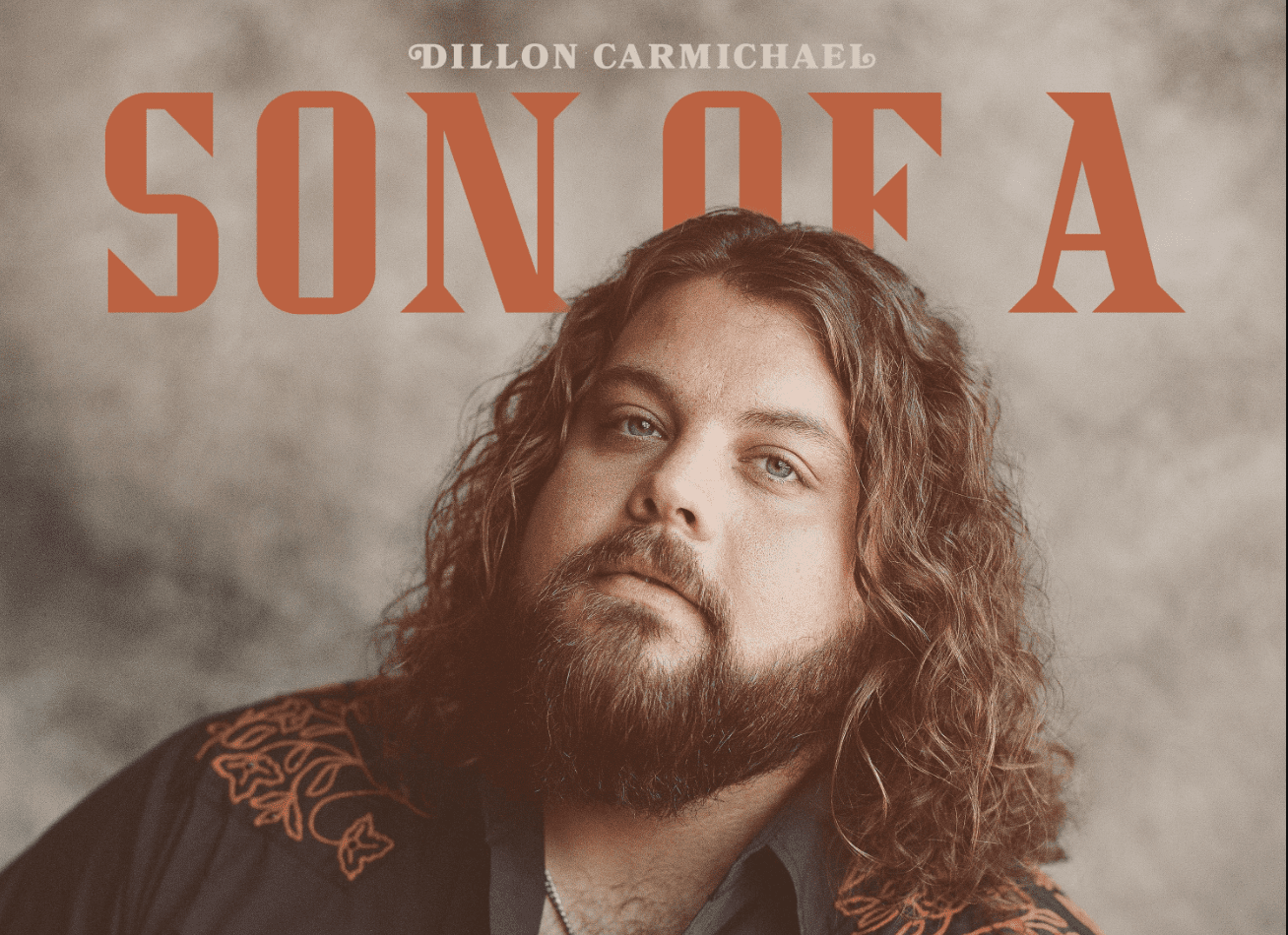 Dillon Carmichael Releases Sophomore Album, ‘Son Of A’ | Whiskey Riff